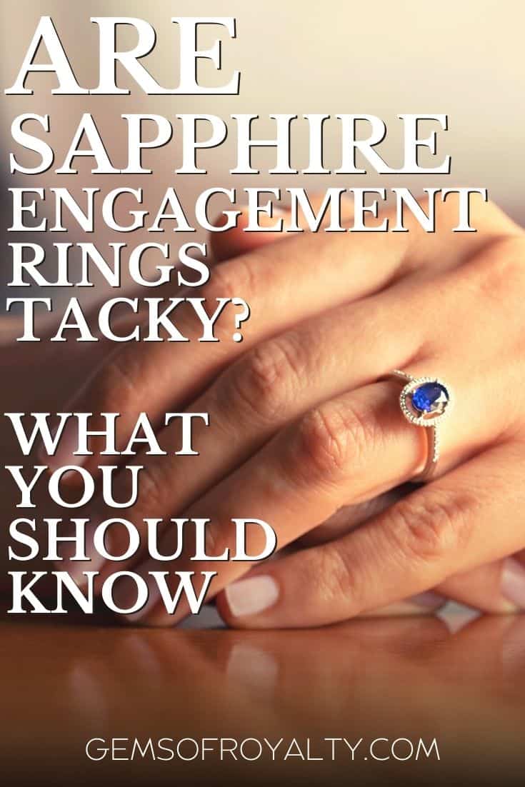 Are Sapphire Engagement Rings Tacky? What You Should Know – Gems Of Royalty