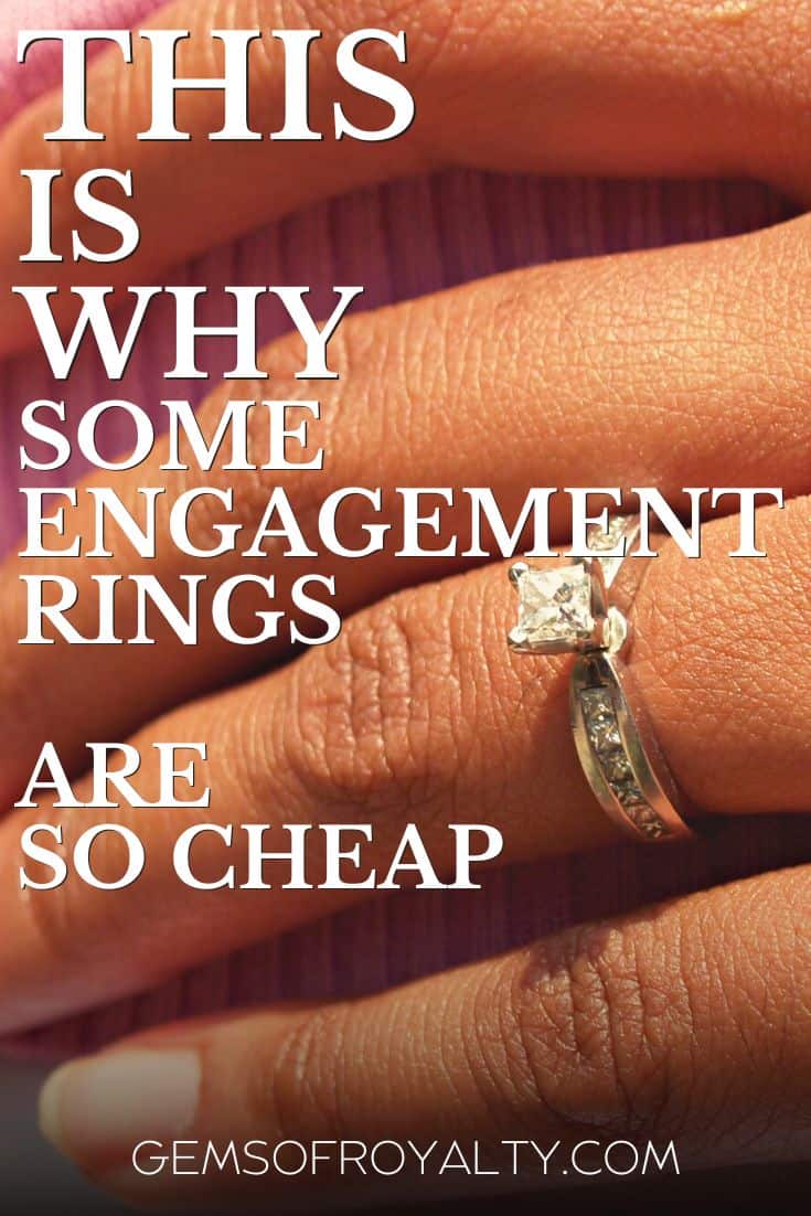 This Is Why Some Engagement Rings Are So Cheap – Gems Of Royalty